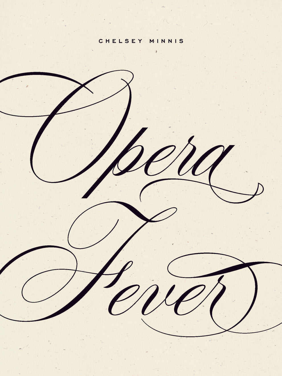Opera Fever, by Chelsey Minnis – Wave Books