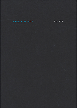 Bluets by Maggie Nelson – Wave Books