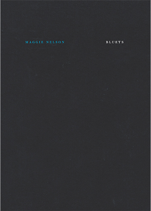 Bluets by Maggie Nelson – Wave Books